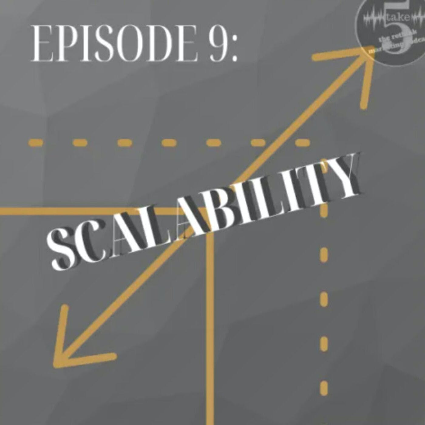 Scalability, Is Infinity an Option? - Marketing Podcast Network