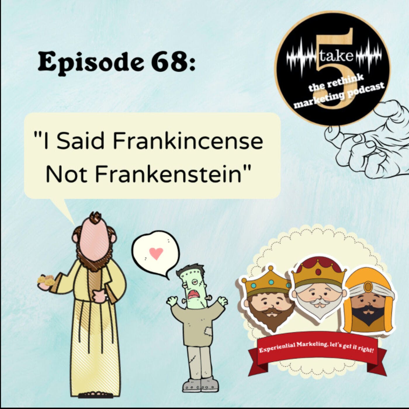I Said Frankincense, Not Frankenstein! How do we Get Experiential ...