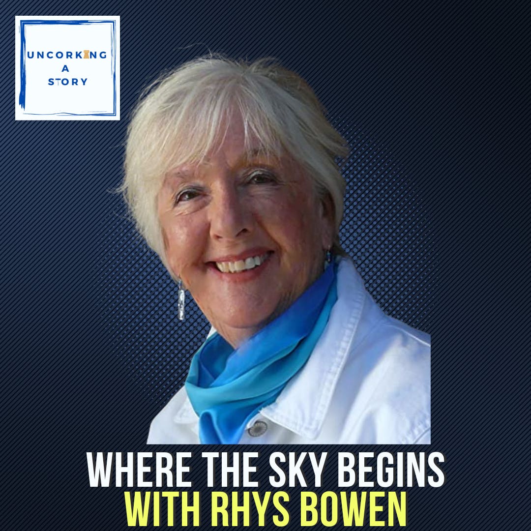 Where the Sky Begins, with Rhys Bowen - Marketing Podcast Network