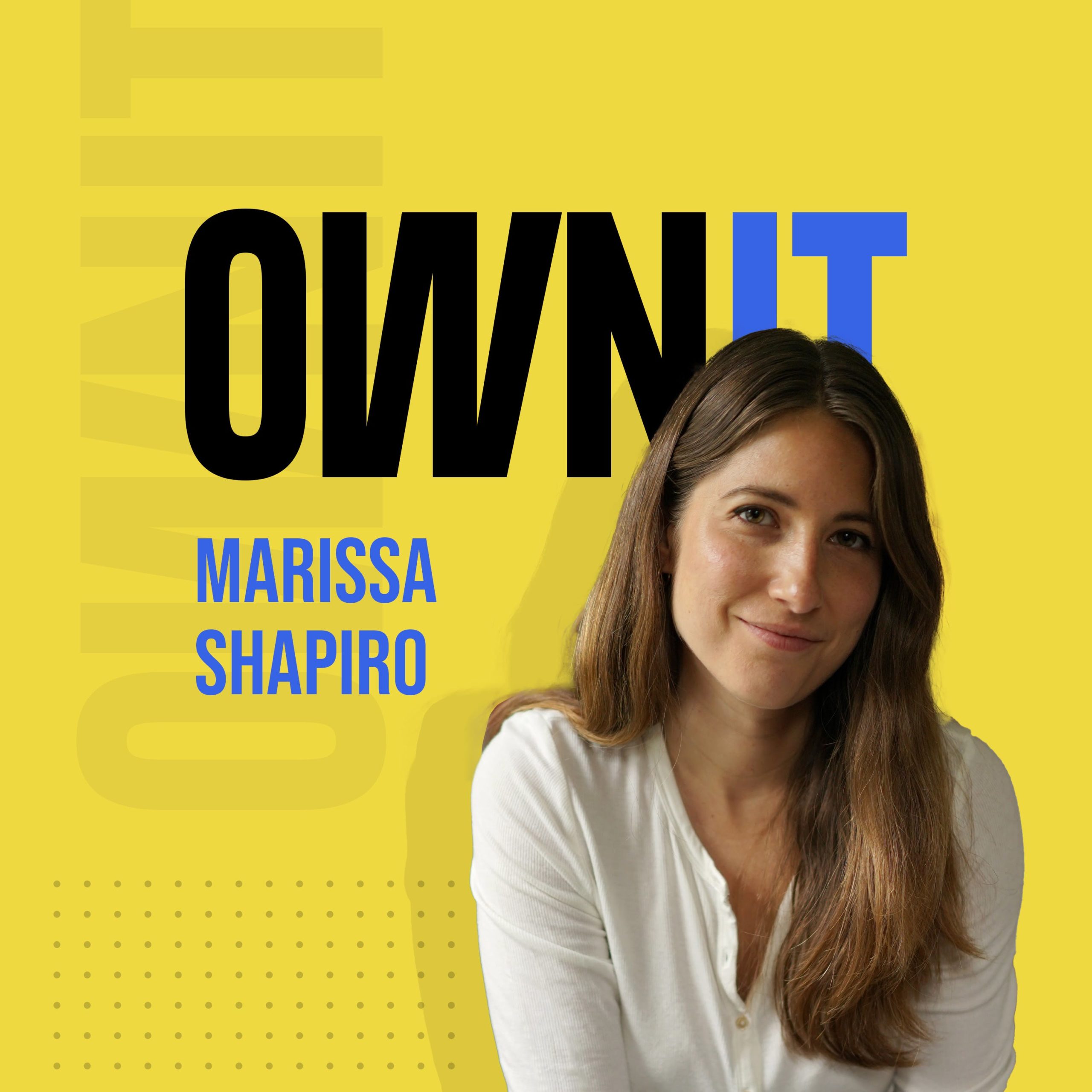 How Marissa Shapiro of Martha, Owns It - Marketing Podcast Network