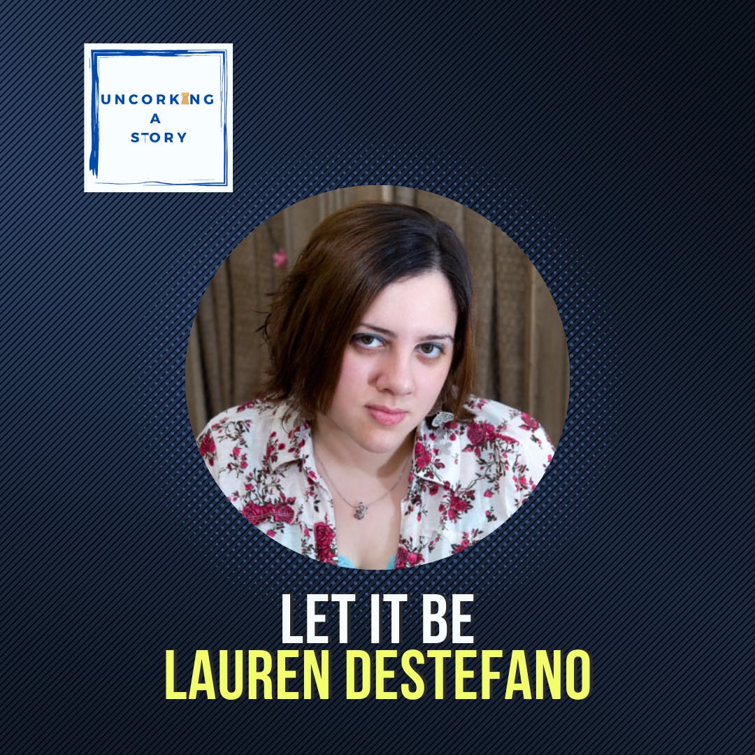 Let it Be, with Lauren DeStefano - Marketing Podcast Network