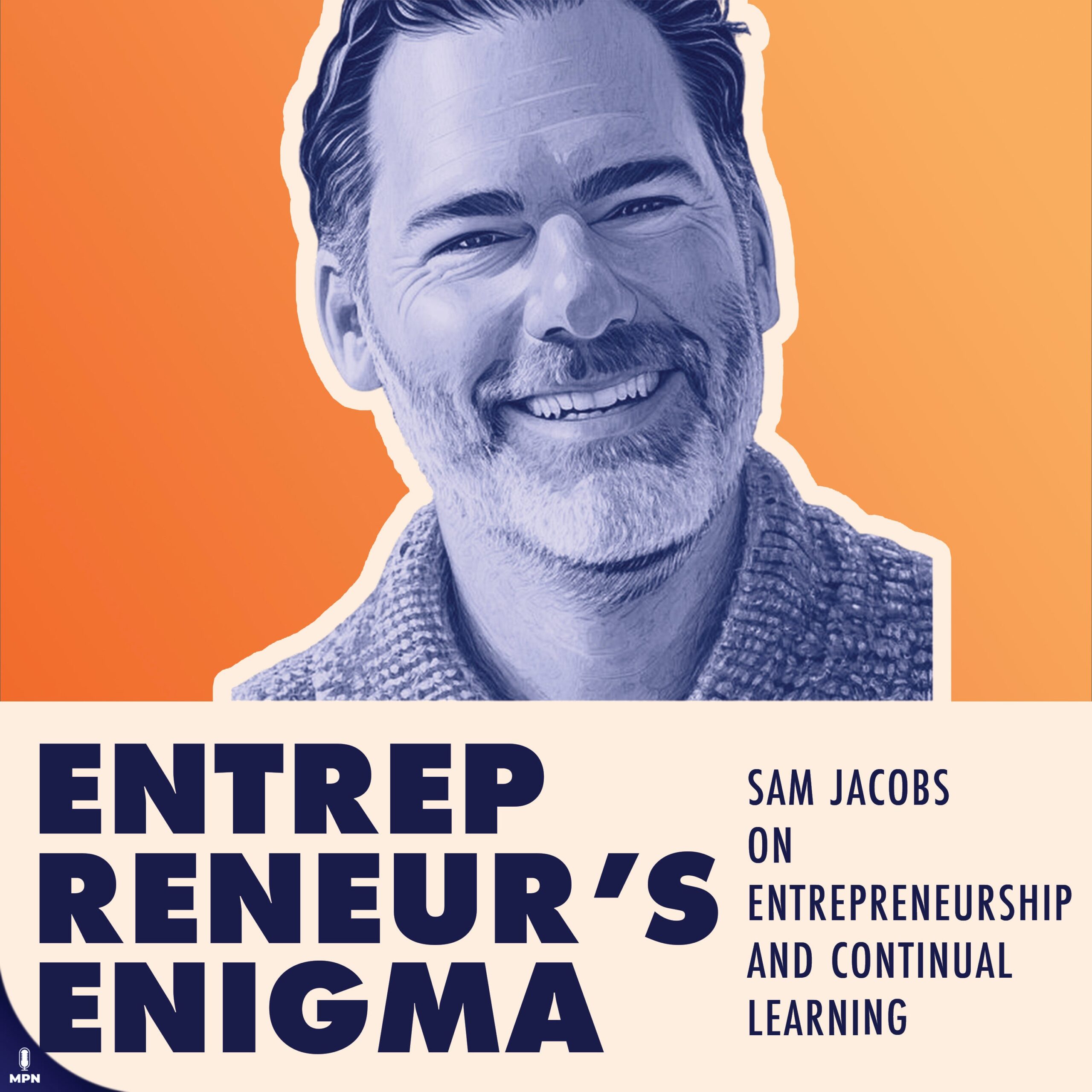 Sam Jacobs The Founder Of Pavilion On Entrepreneurship and Continual ...