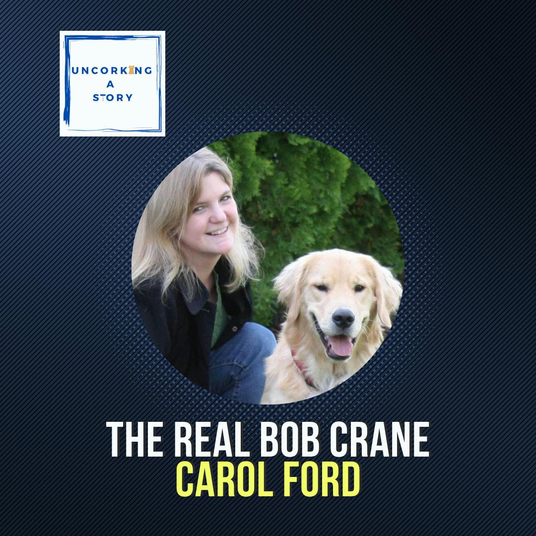 The Real Bob Crane, with Carol Ford - Marketing Podcast Network