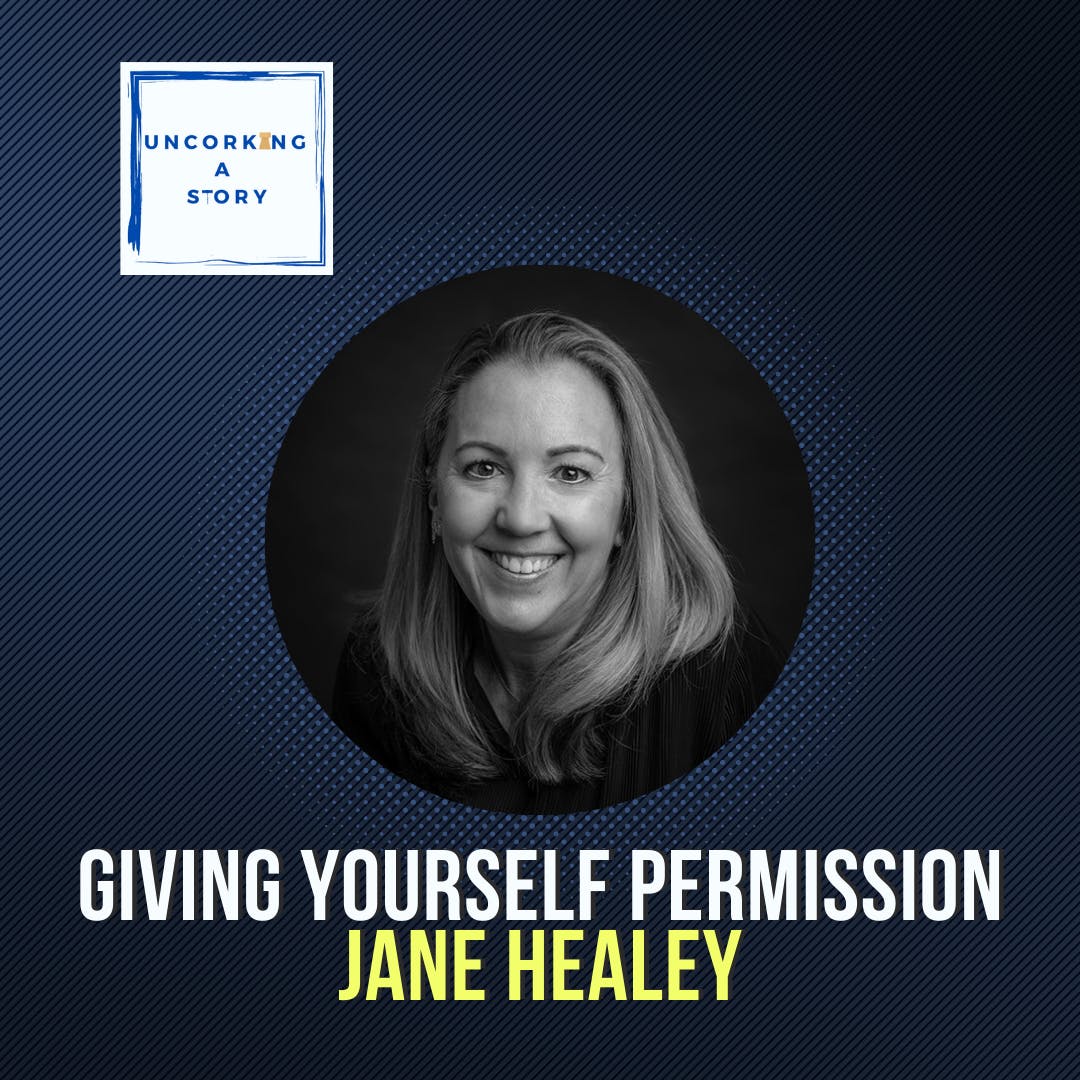 Give Yourself Permission, with Jane Healey - Marketing Podcast Network