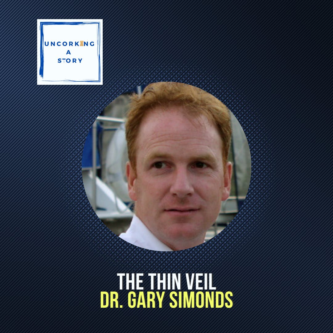 The Thin Veil, with Dr. Gary Simonds - Marketing Podcast Network