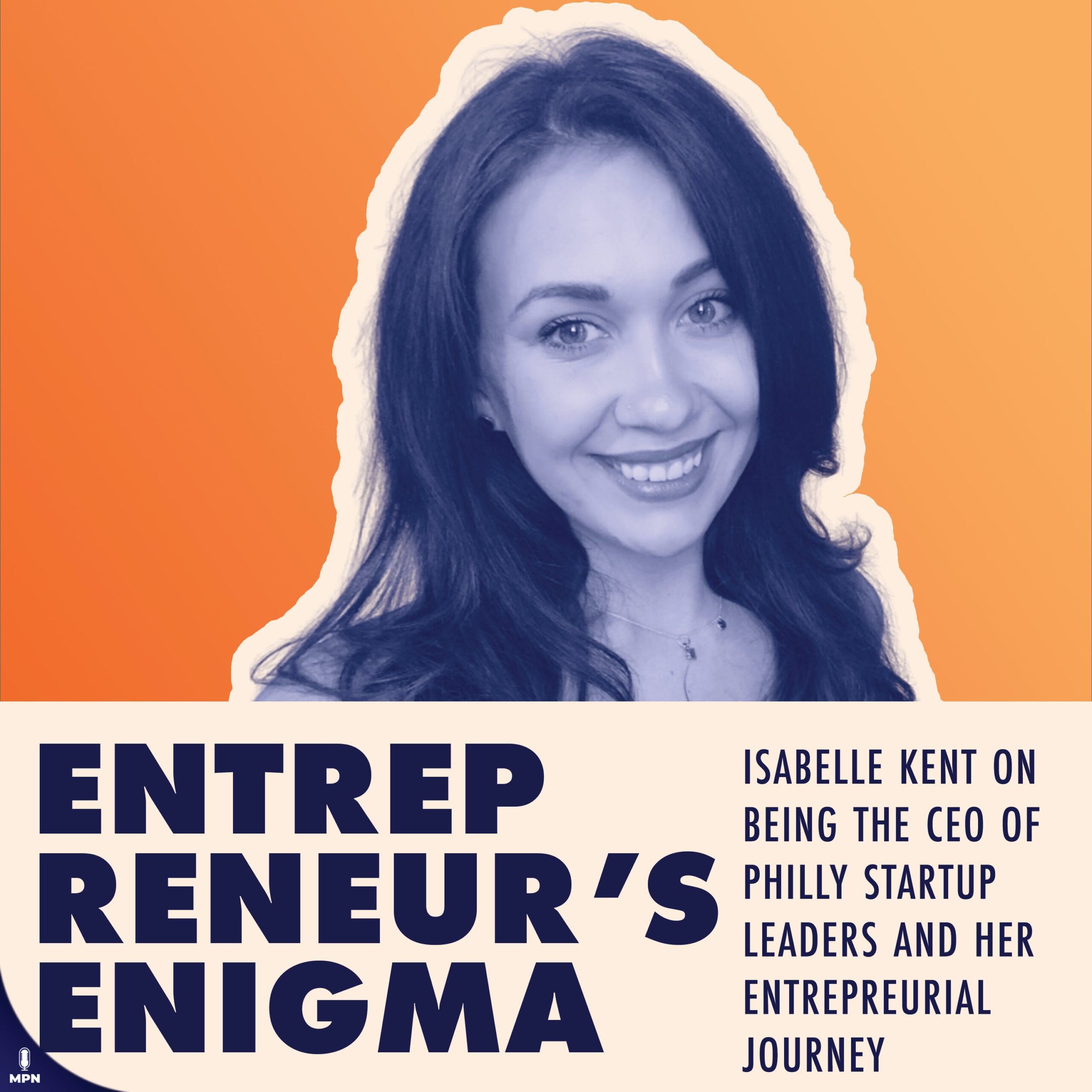 Isabelle Kent The CEO Of Philly Startup Leaders And Voice Of Philly In ...