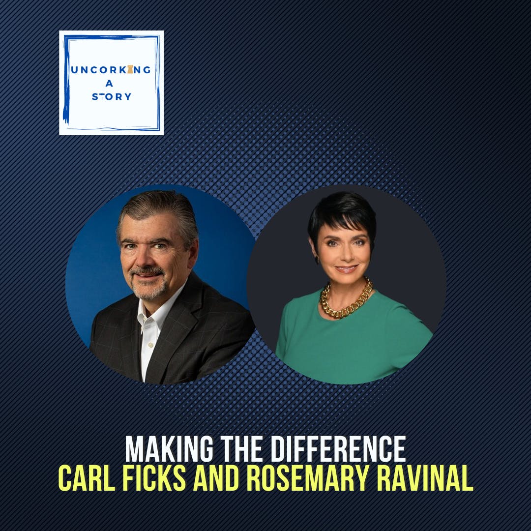 Making the Difference, with Carl Ficks and Rosemary Ravinal - Marketing Podcast Network