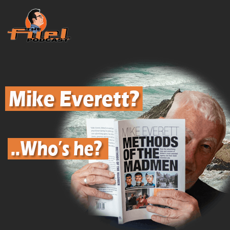 Mike Everett? Who's he? - Marketing Podcast Network