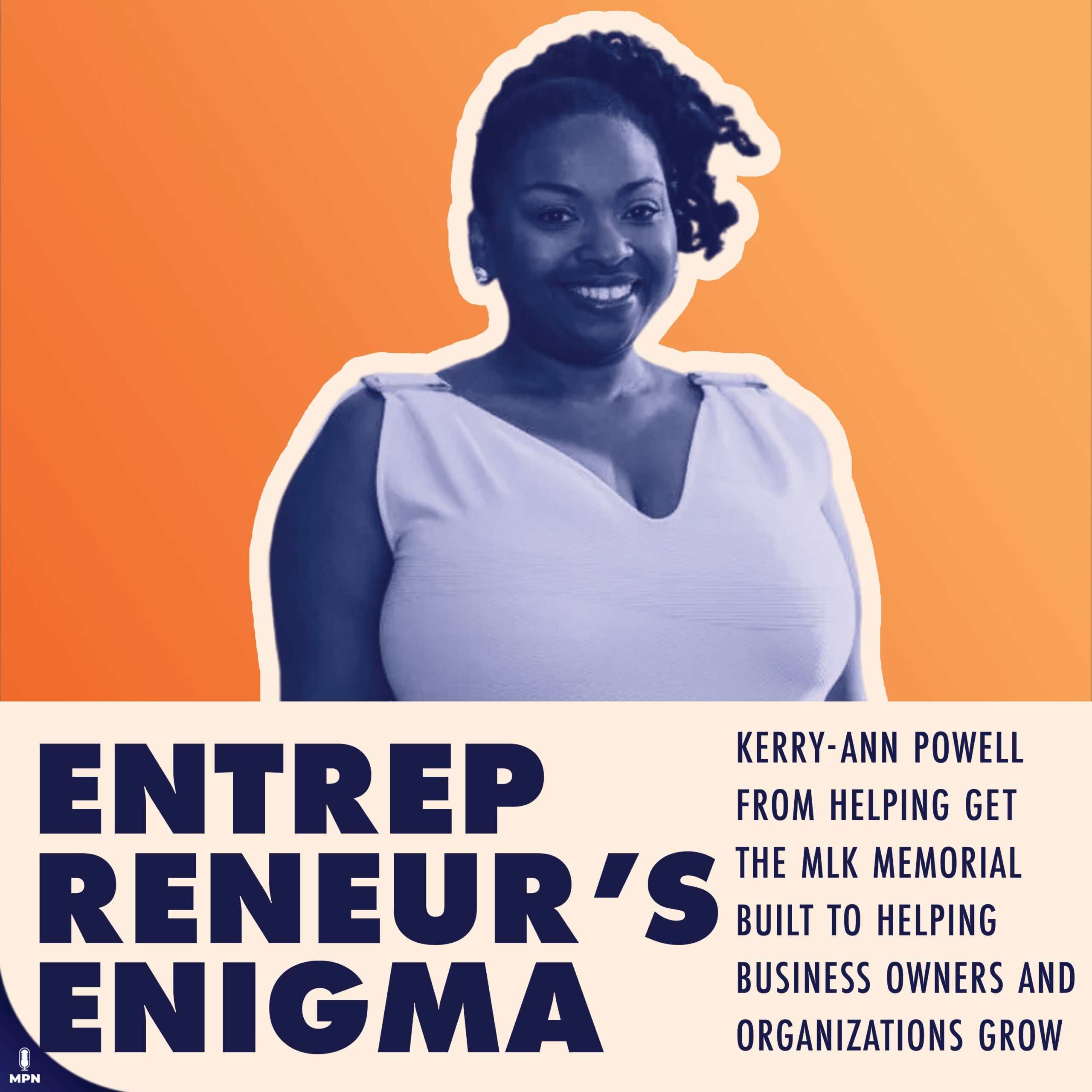 Kerry-Ann Powell From Helping Get The MLK Memorial Built To Helping ...