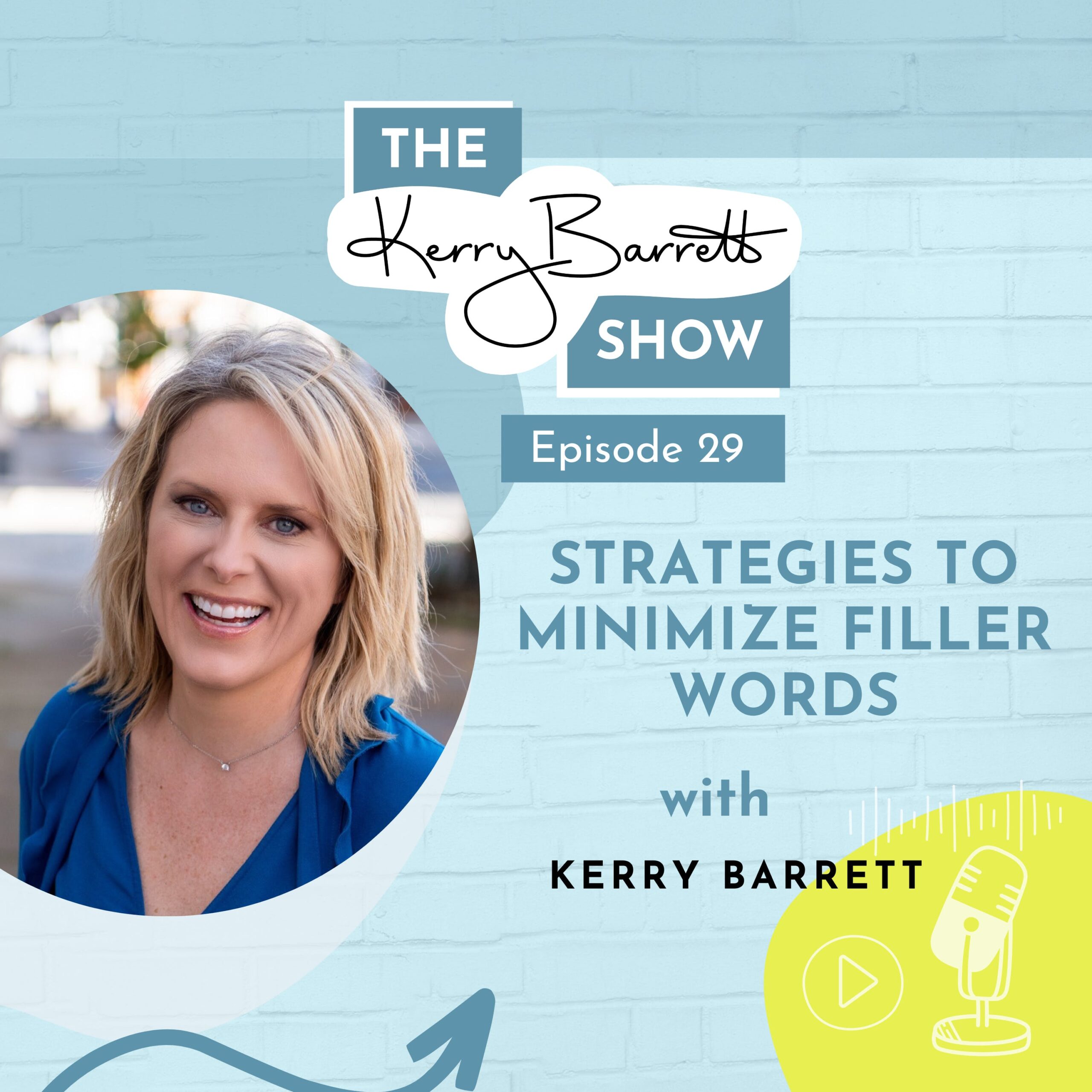 Episode 29: Strategies to Minimize Filler Words - Marketing Podcast Network